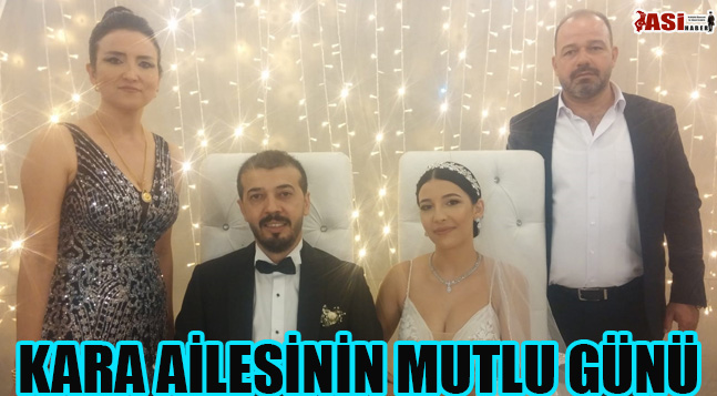 KARA AİLESİNİN MUTLU GÜNÜ - Asi Gazetesi İskenderun